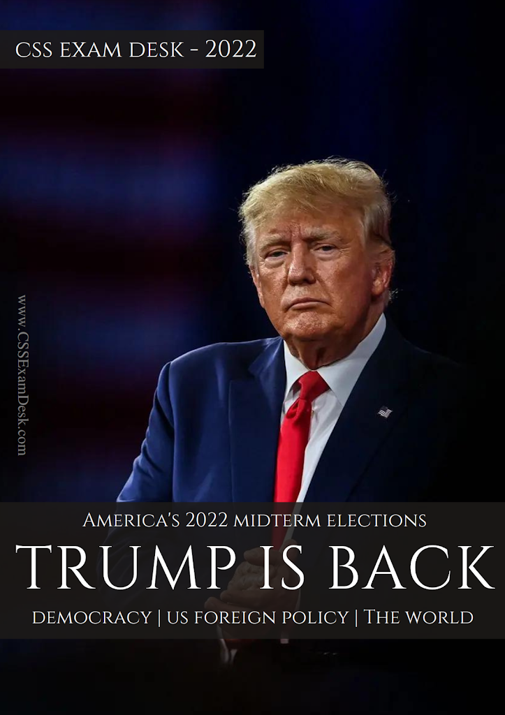 America’s 2022 midterm elections: Trump is back – CSS Exam Desk America’s 2022 midterm elections: Trump is back – CSS Exam Desk