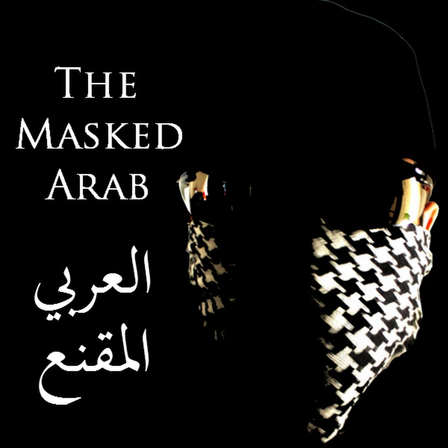The Masked Arab - YouTube