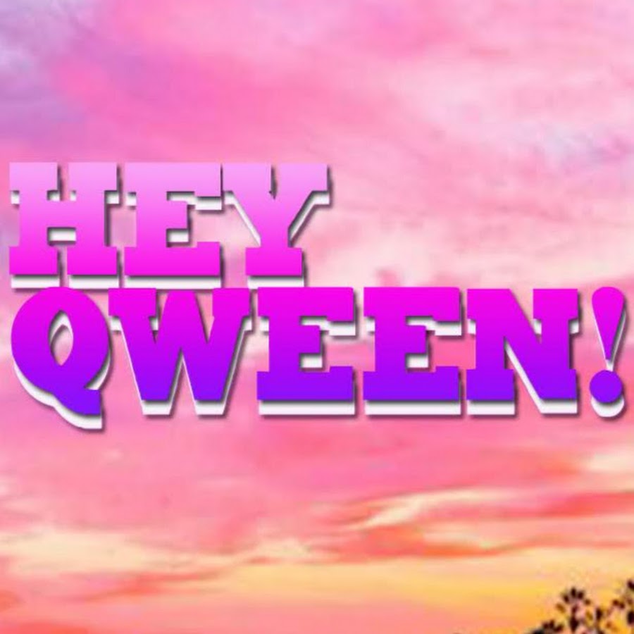Hey Qween - YouTube