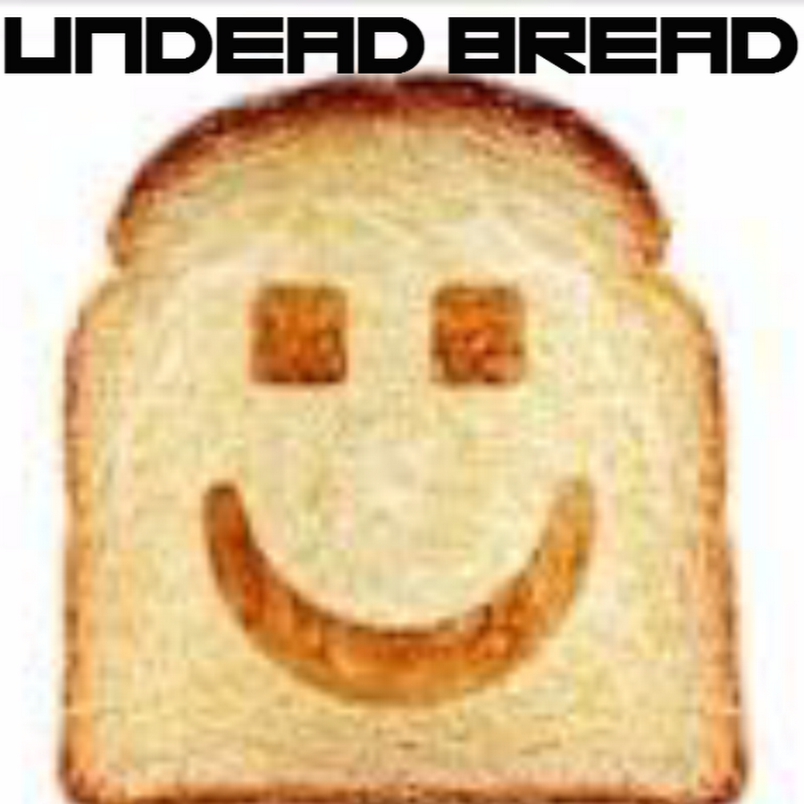 Undead Bread - YouTube