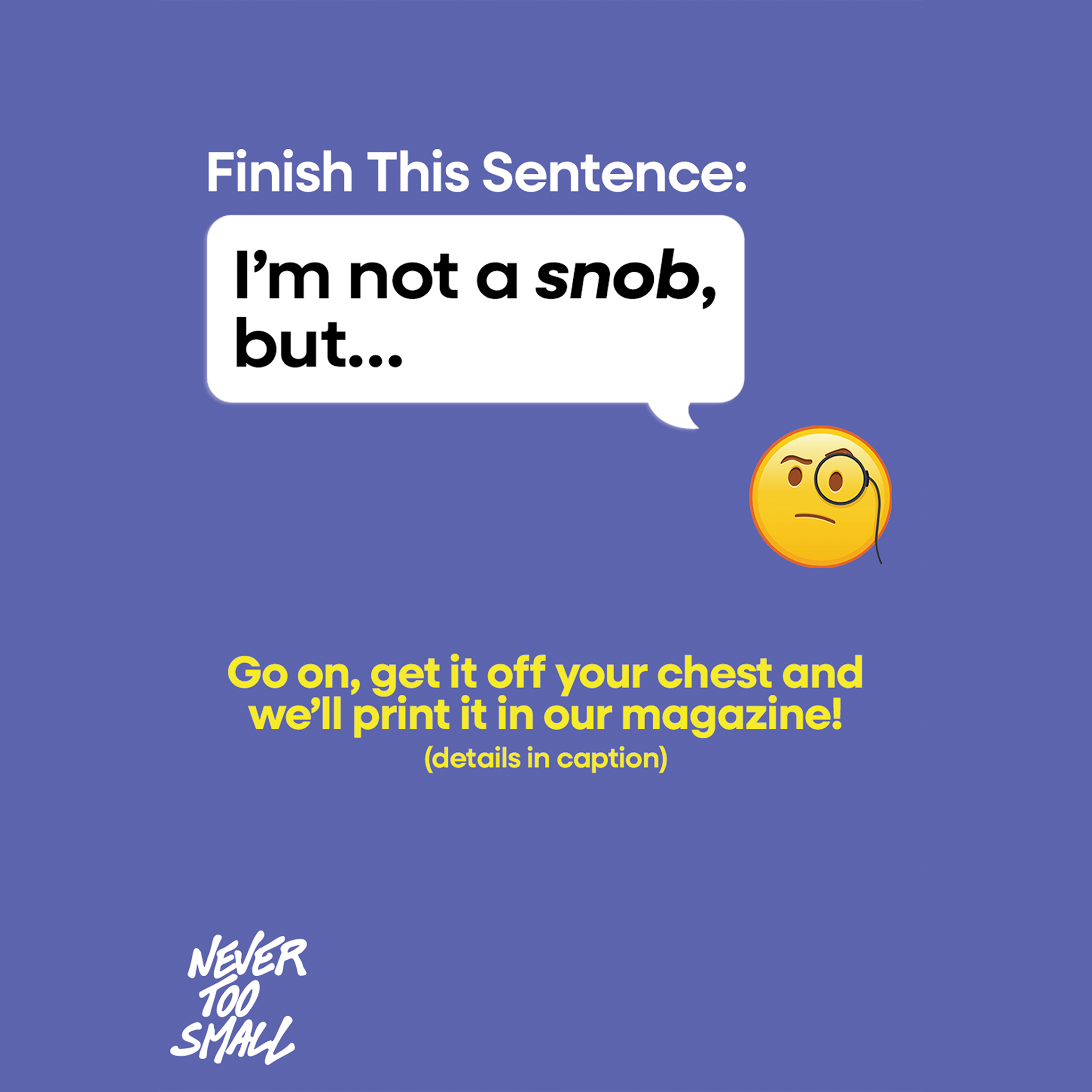 Post from NEVER TOO SMALL