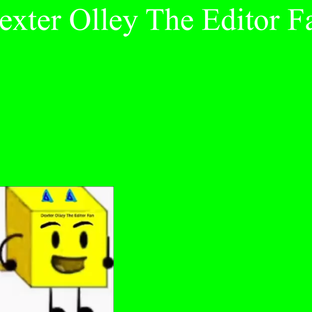 Post from Dexter Olley The Editor Fan