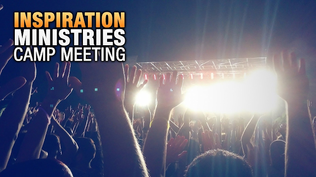 Watch Inspiration Ministries Camp Meeting online | YouTube TV (Free Trial)
