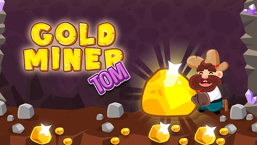 Gold Miner Tom
