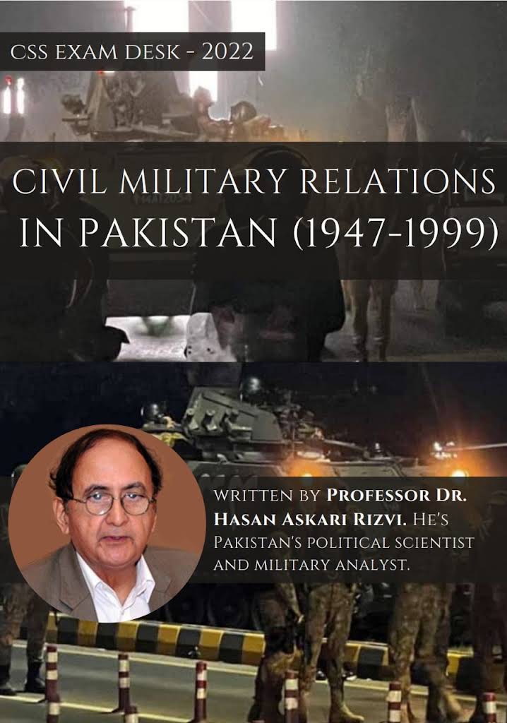 Civil Military Relations in Pakistan (1947-1999) by Dr. Hasan Askari Rizvi – CSS Exam Desk