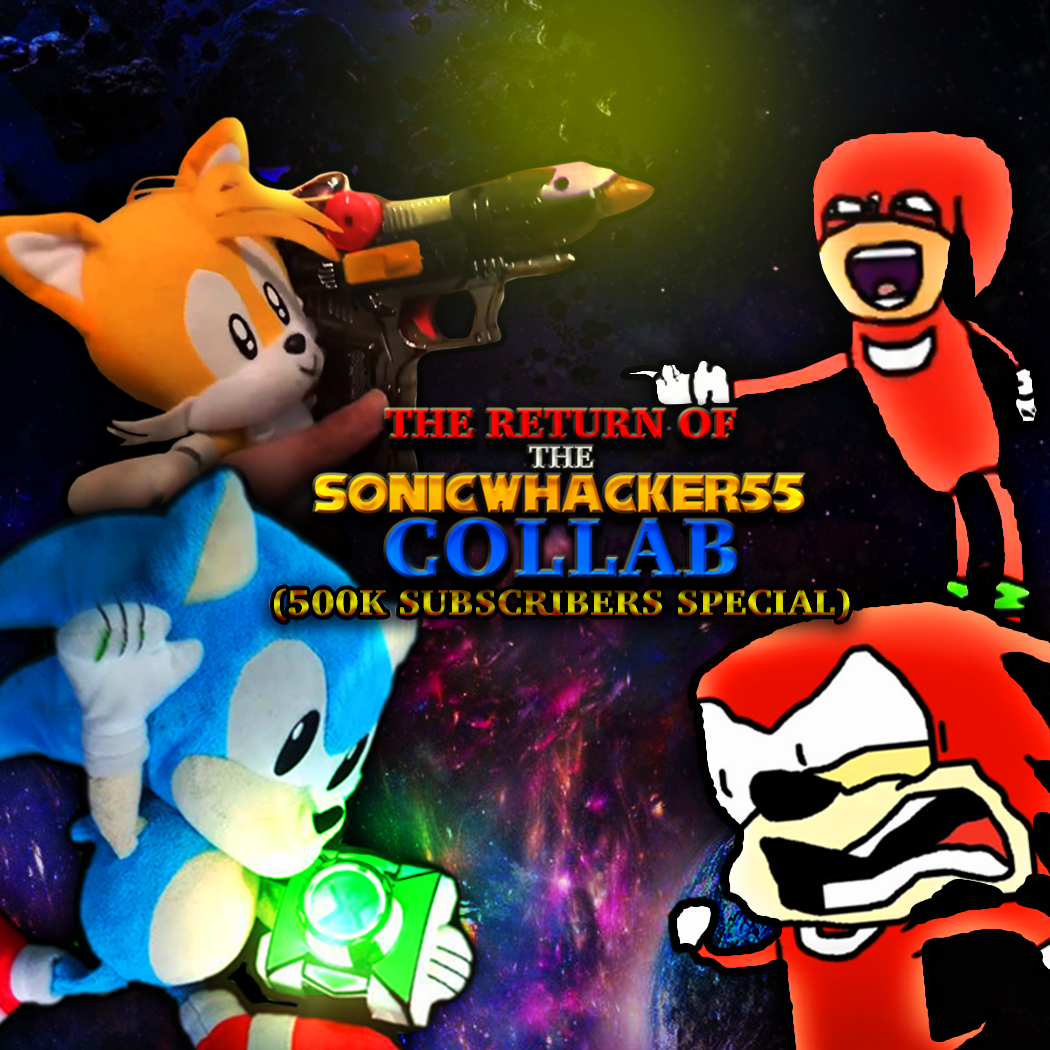 Post from SonicWhacker55