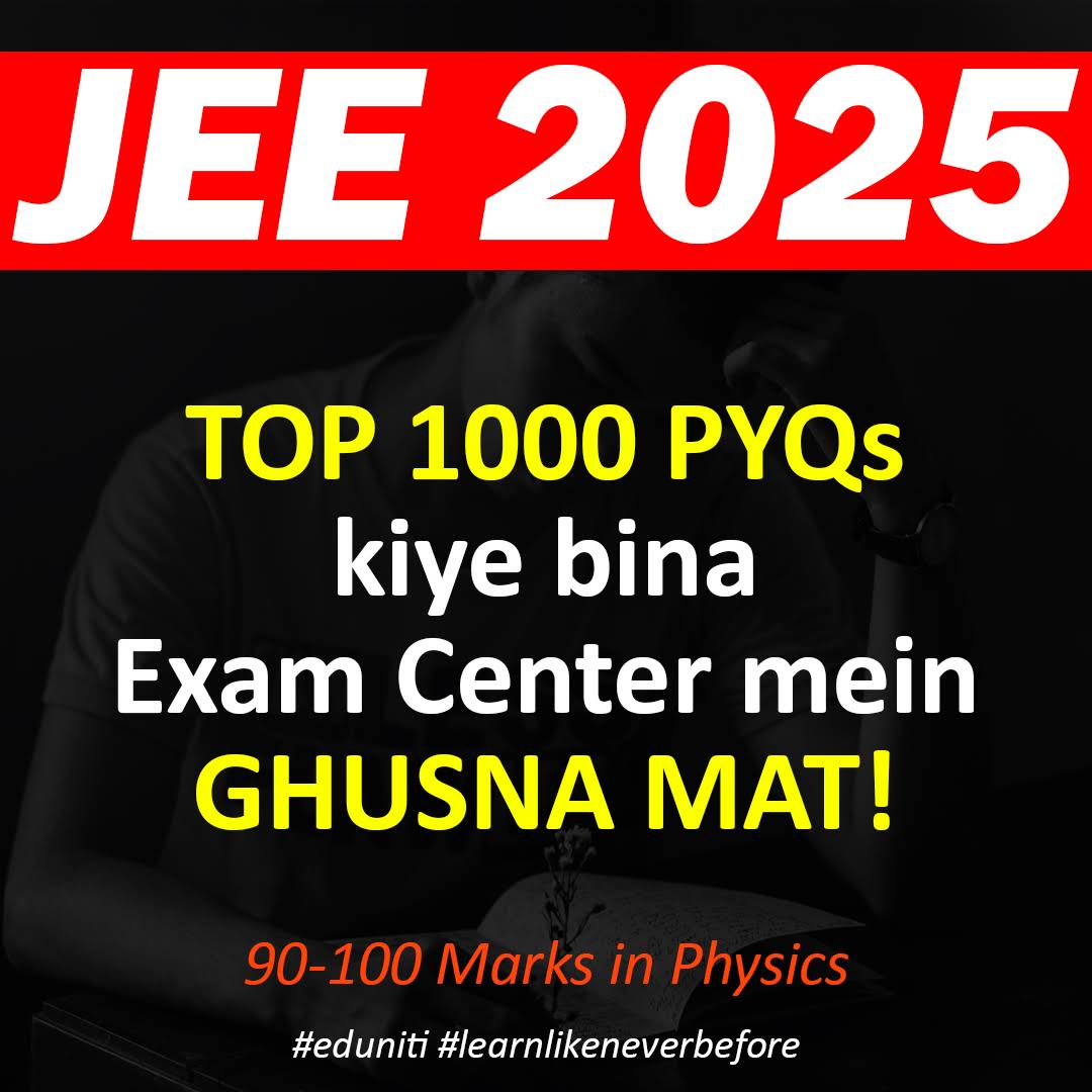 Post from Eduniti - Physics by Mohit Goenka_IITKGP