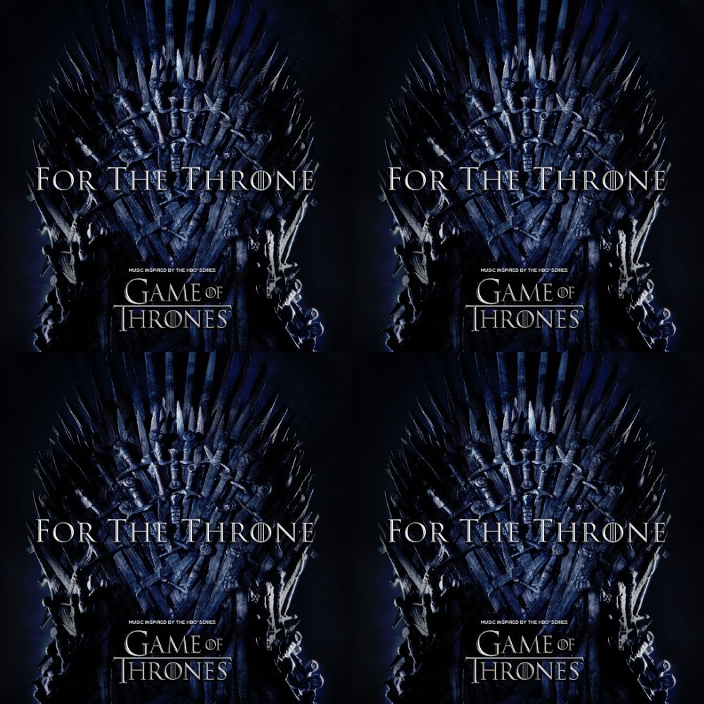 For the Throne (Music Inspired by the HBO Series Game of Thrones)