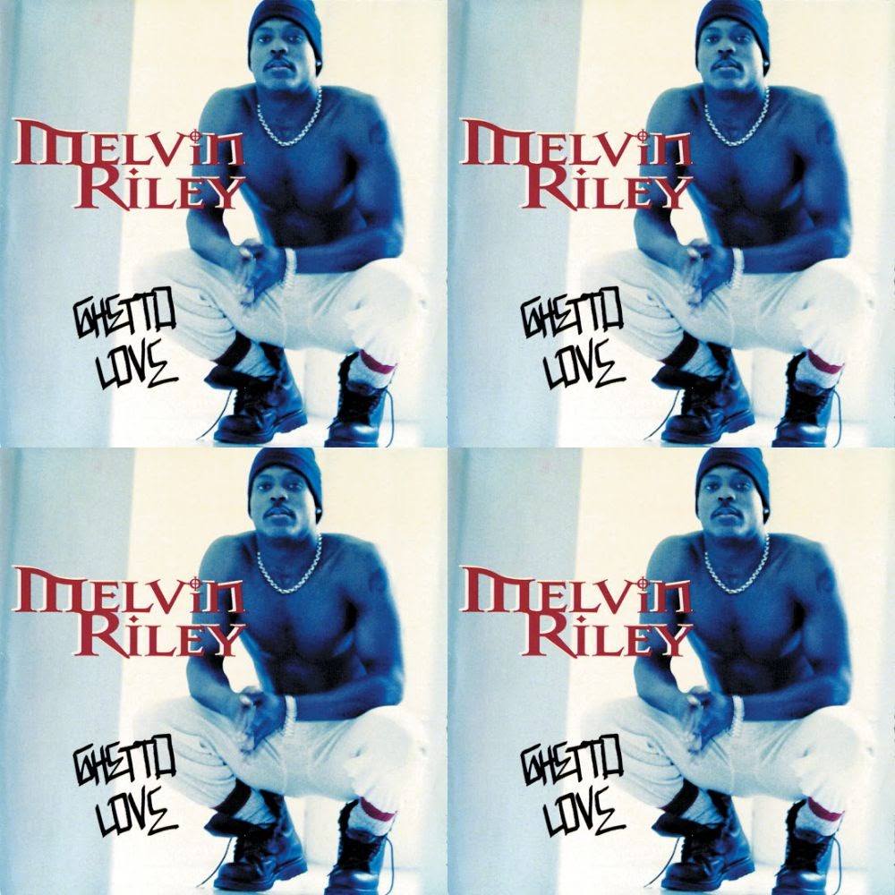 Melvin Riley - Ghetto Love (1994)