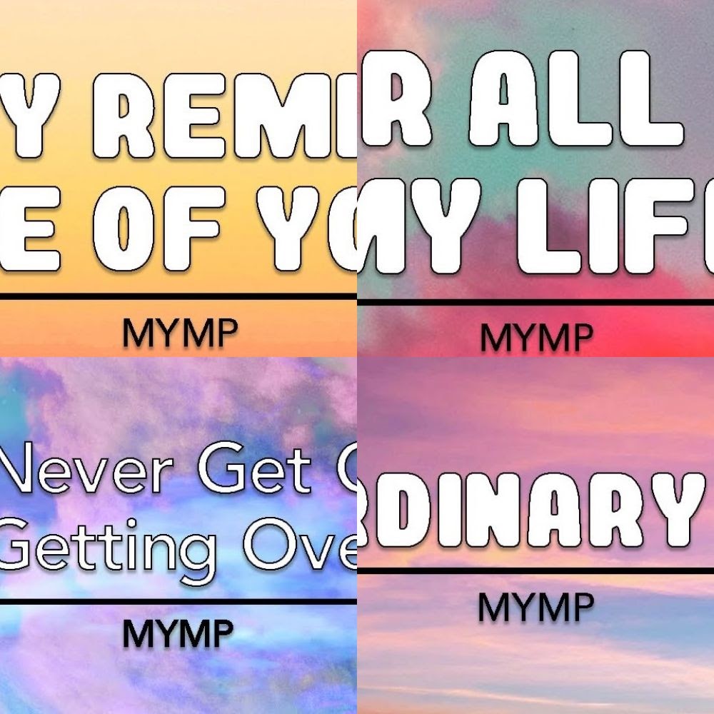 MYMP songs