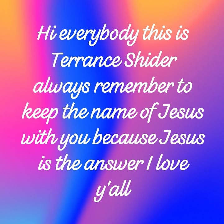 Post from Terrance Shider