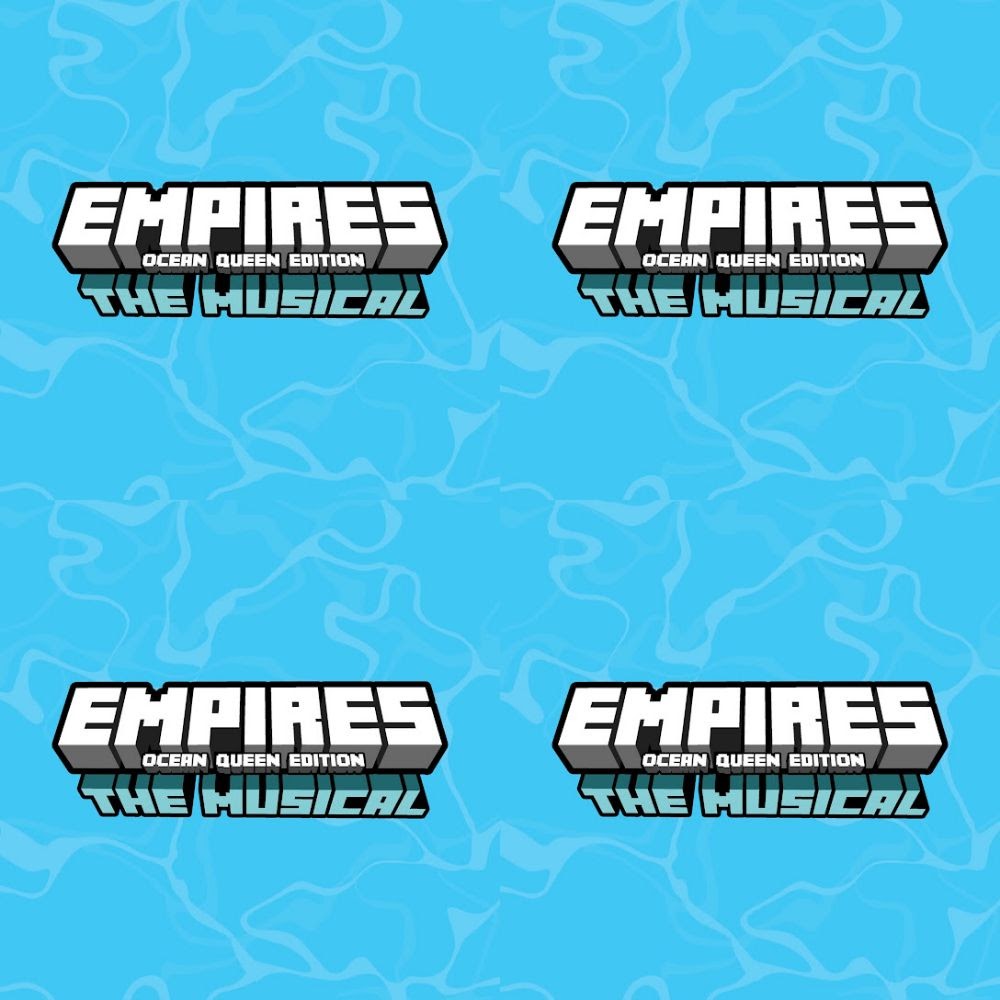 Empires Ocean queen the musical