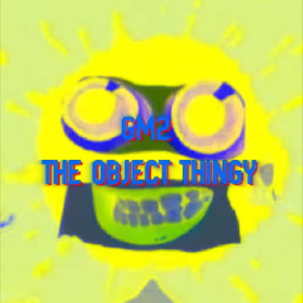 Post from G-Major 2 The Object Thingy