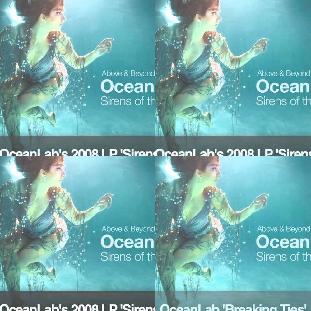 Above & Beyond presents OceanLab - Sirens Of The Sea