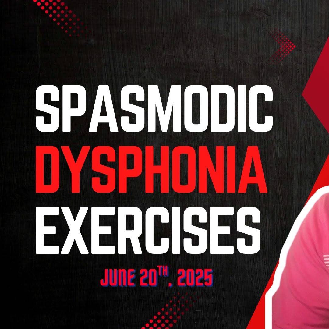 Post from Spasmodic Dysphonia Exercises