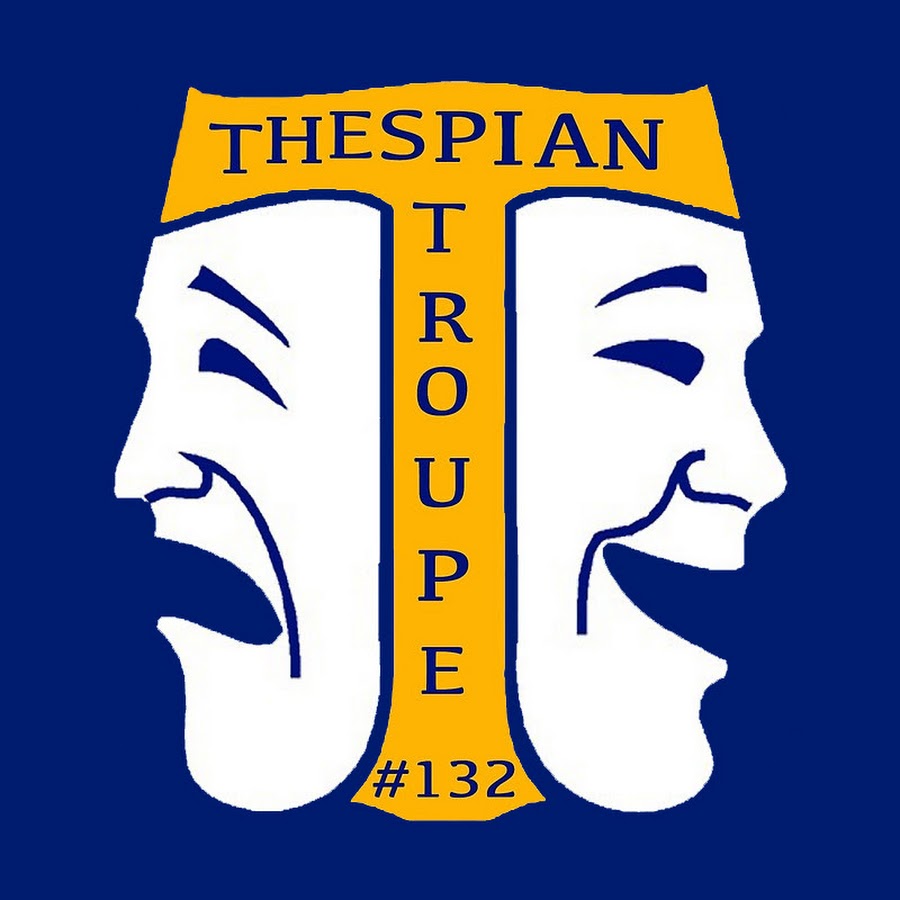 Thespian Troupe #132 - YouTube