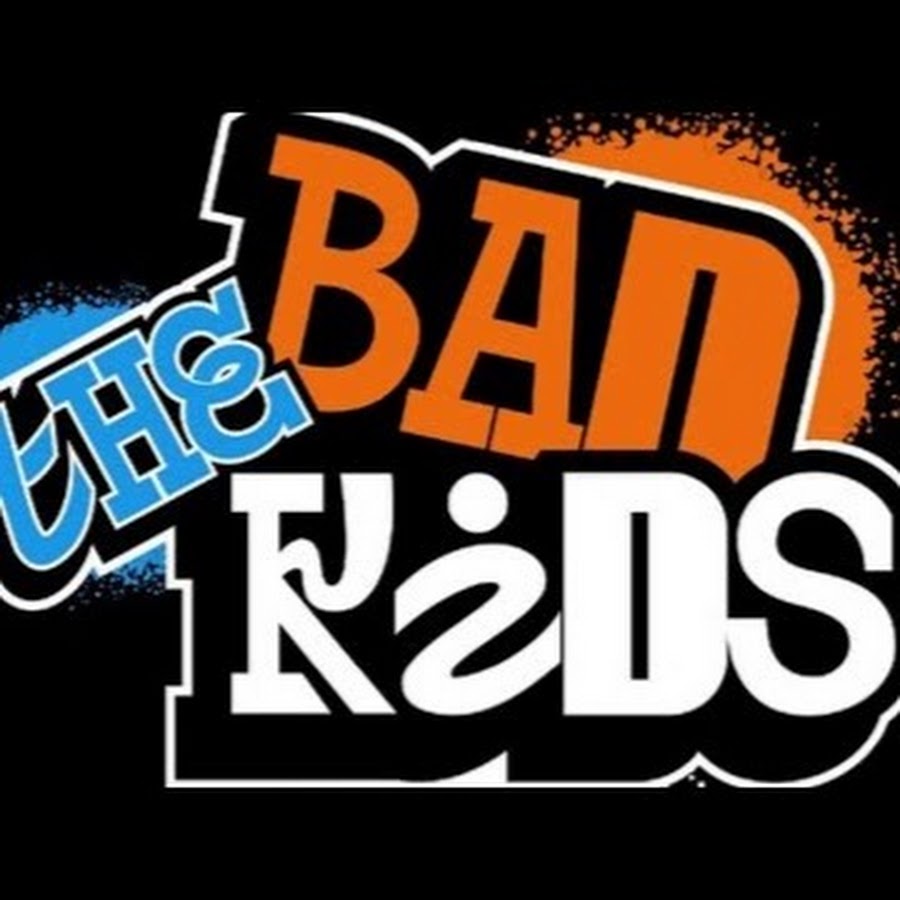 The Bad Kids - YouTube