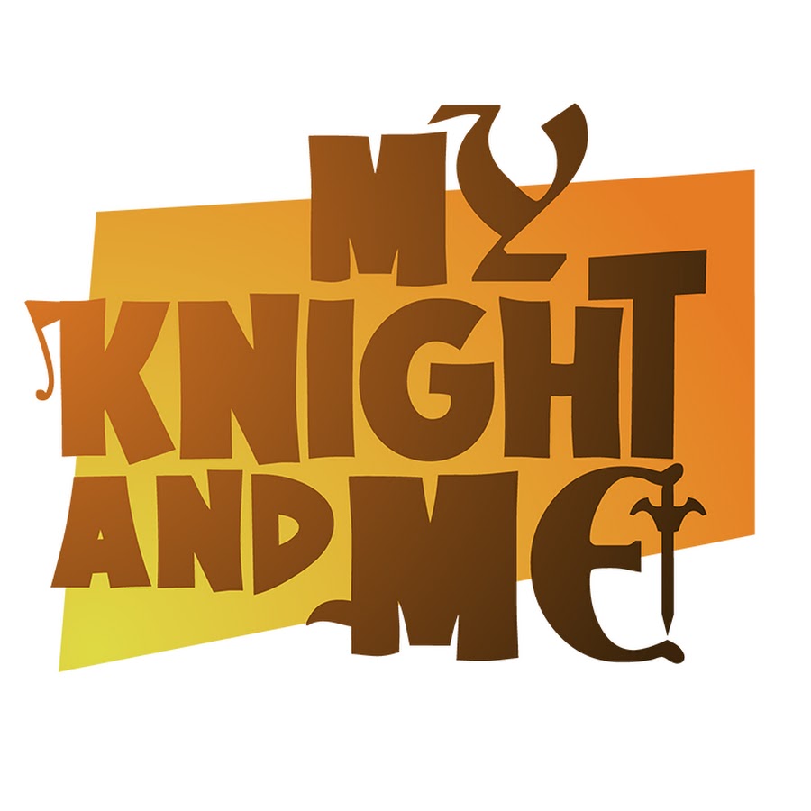 My Knight and Me Official - YouTube