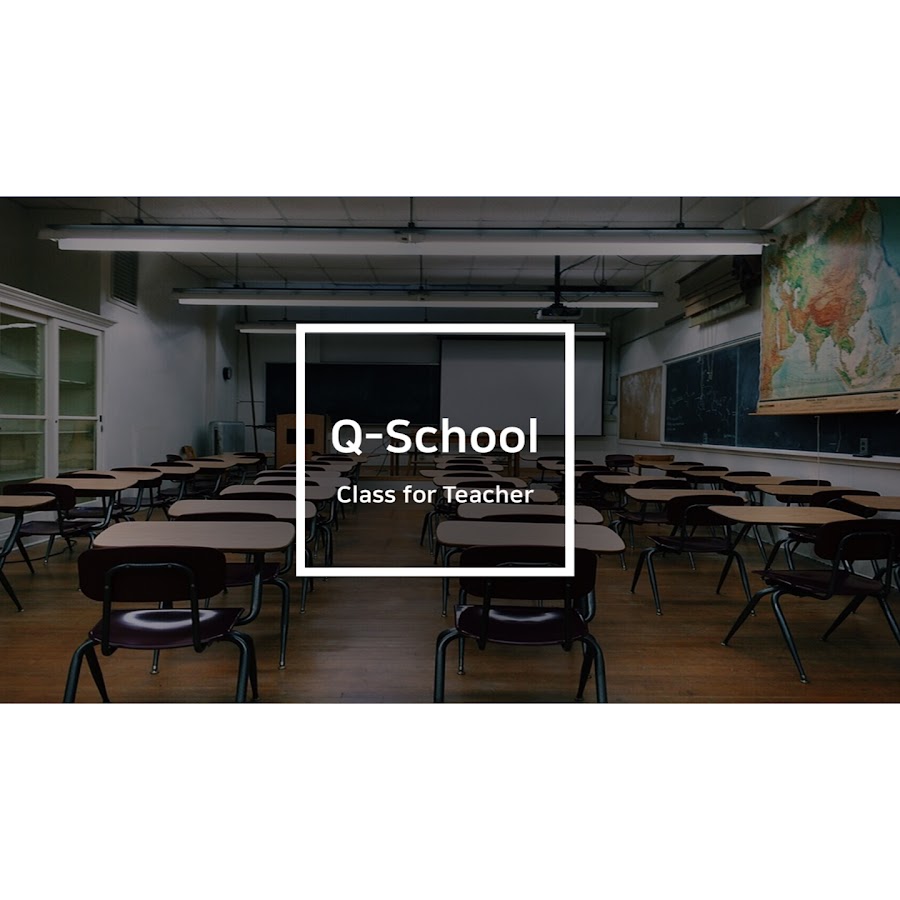 Q SCHOOL - YouTube