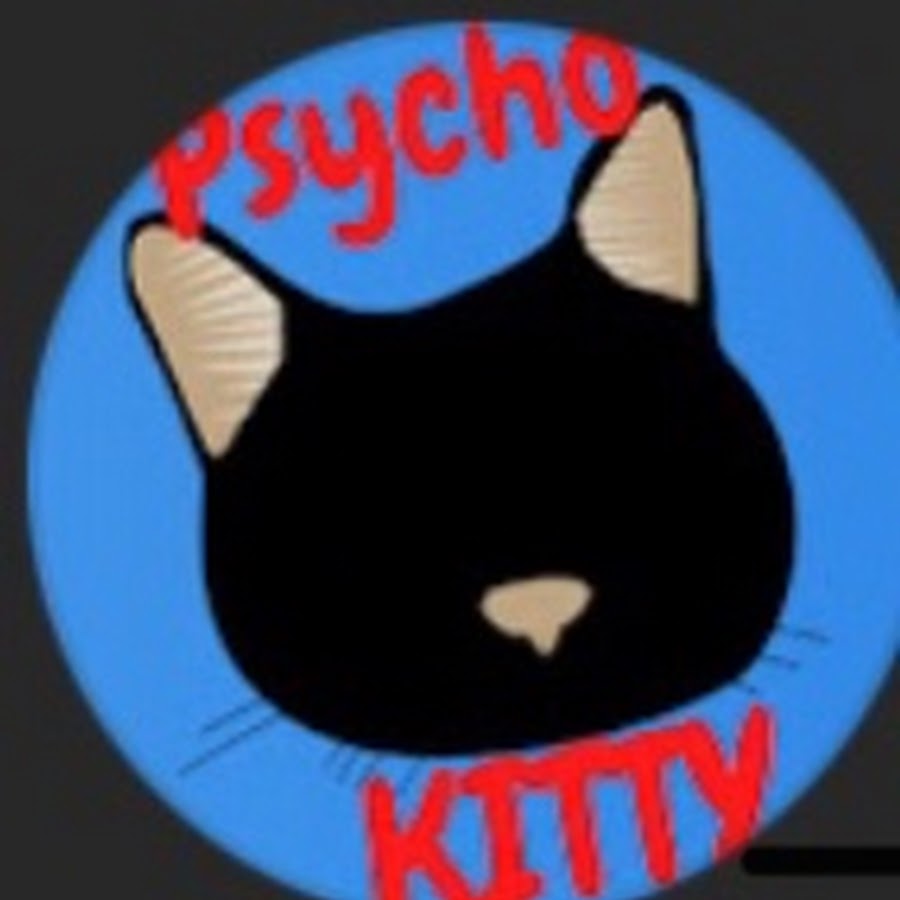 Psycho Kitty - YouTube