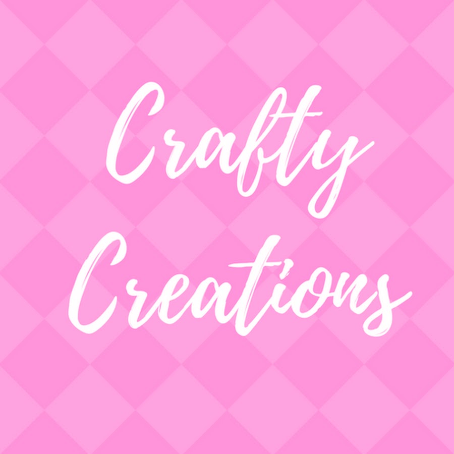 Crafty Creations - YouTube
