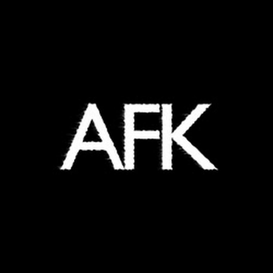 AFK - YouTube