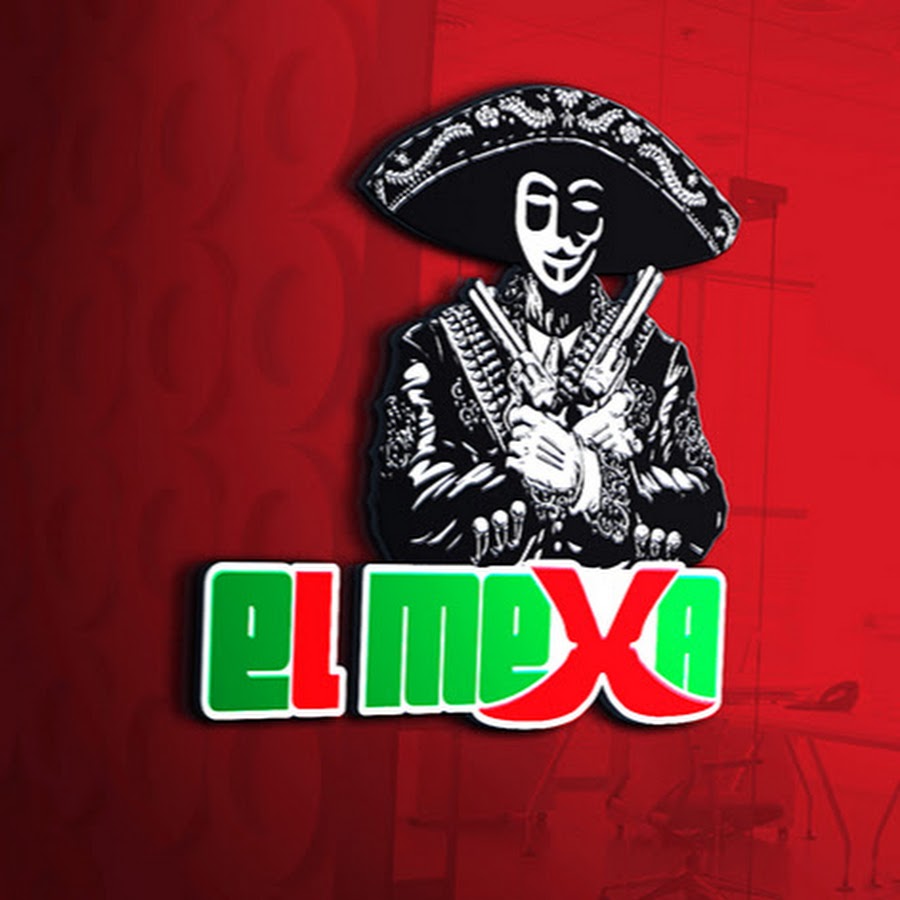 EL MEXA 🇲🇽 - YouTube