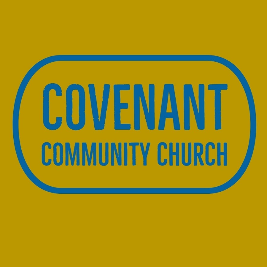Covenant Community Church - YouTube