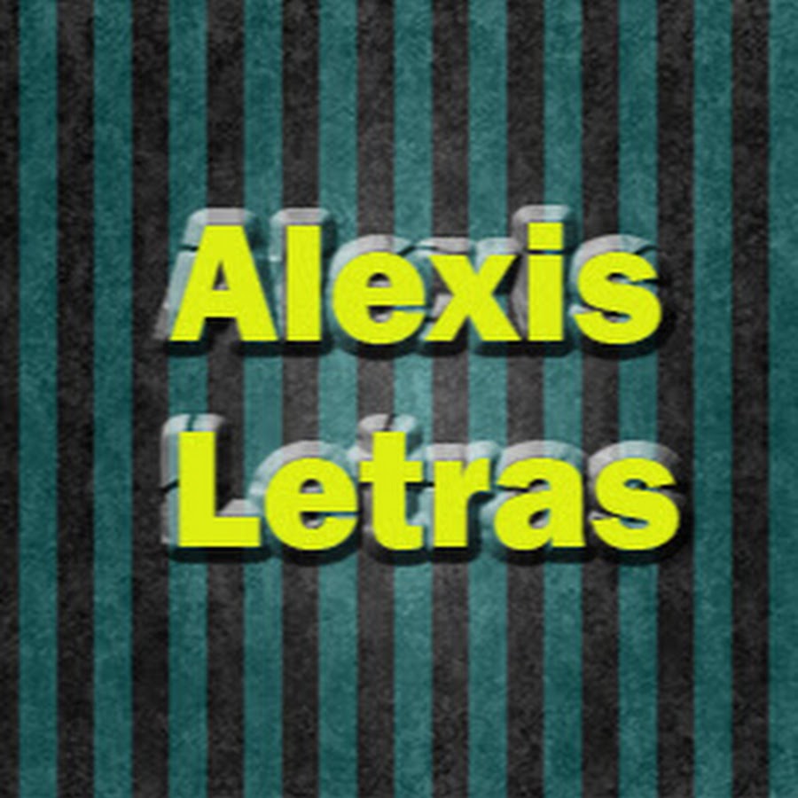 Alexis Letras - YouTube