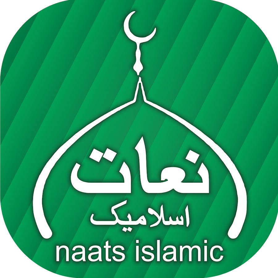 Naats Islamic - YouTube
