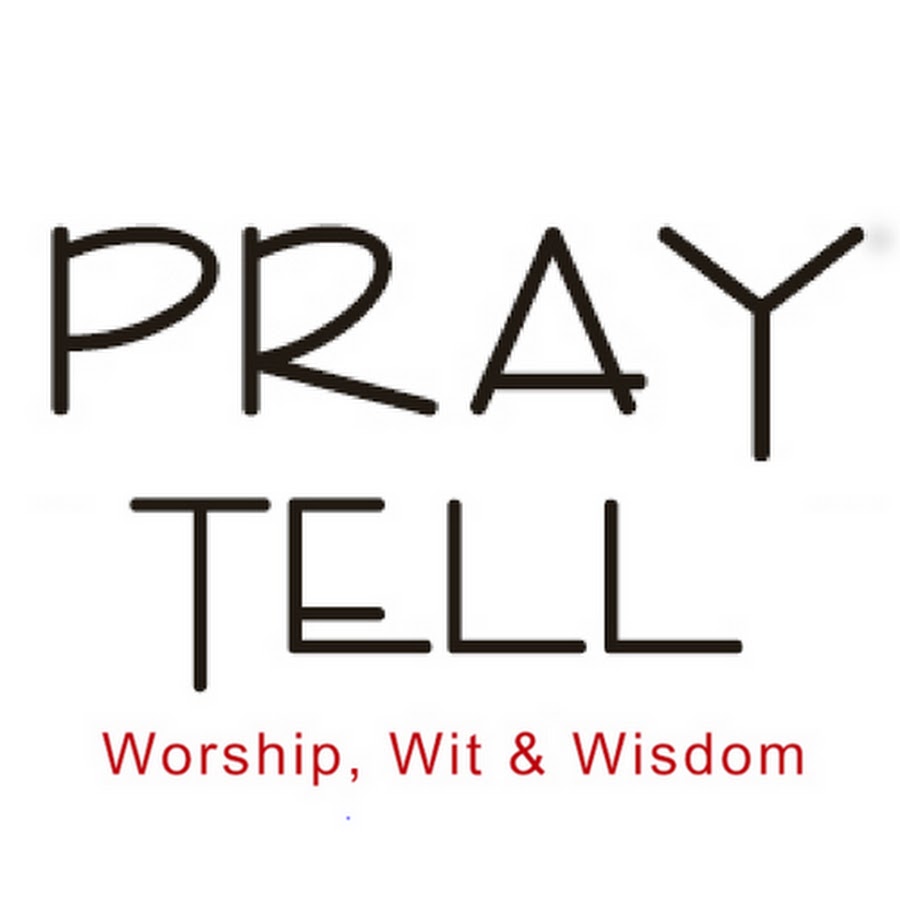 Pray Tell Blog - YouTube