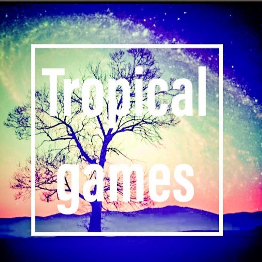 Tropical Games - YouTube