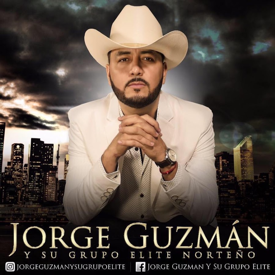JORGE GUZMAN Y SU GRUPO ELITE NORTEÑO - YouTube