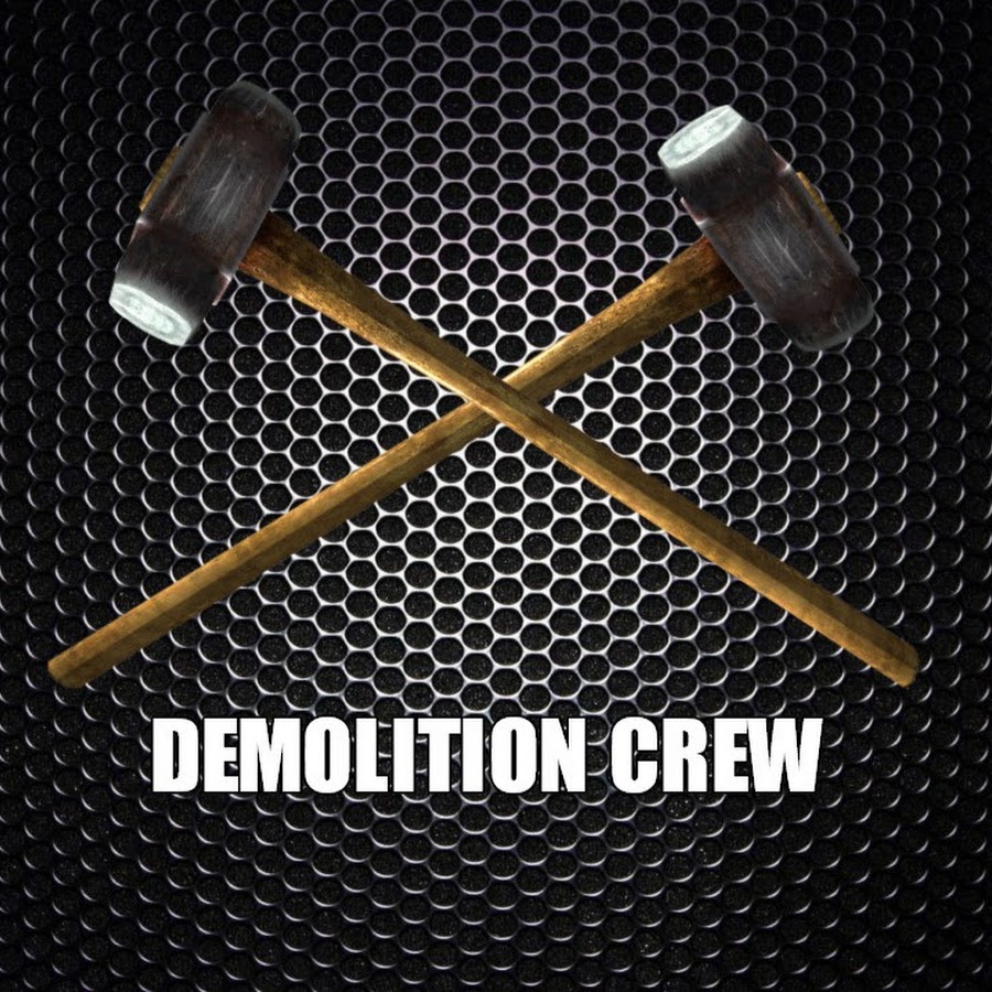 Demolition Crew - YouTube