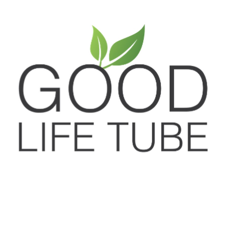 Good Life Tube - YouTube