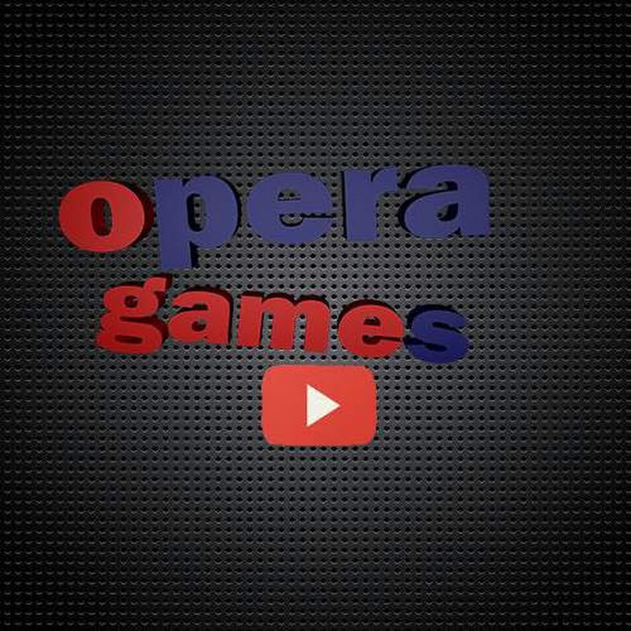 OPERA GAMES - YouTube