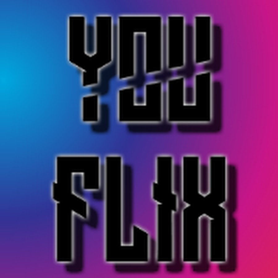 YouFlix - YouTube
