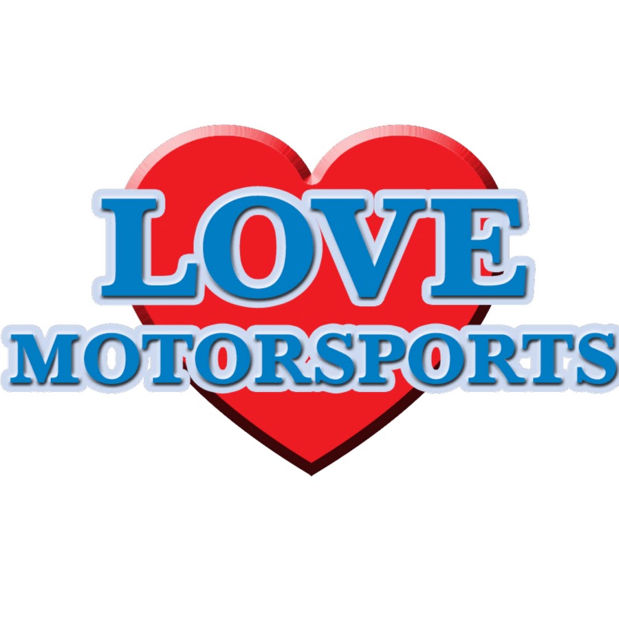 Love Motorsports - YouTube