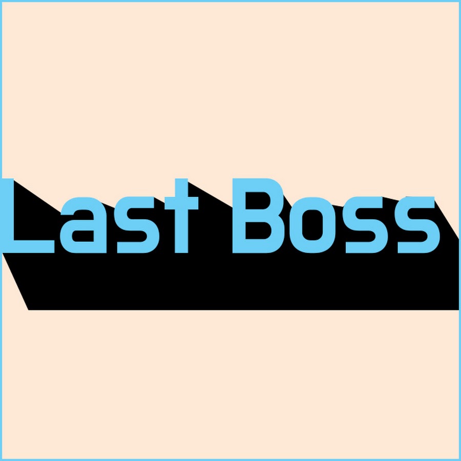 Last Boss - YouTube