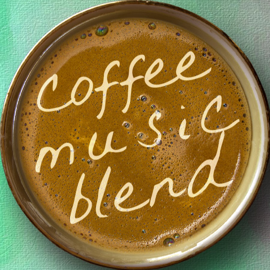 Coffee Music Blend - YouTube