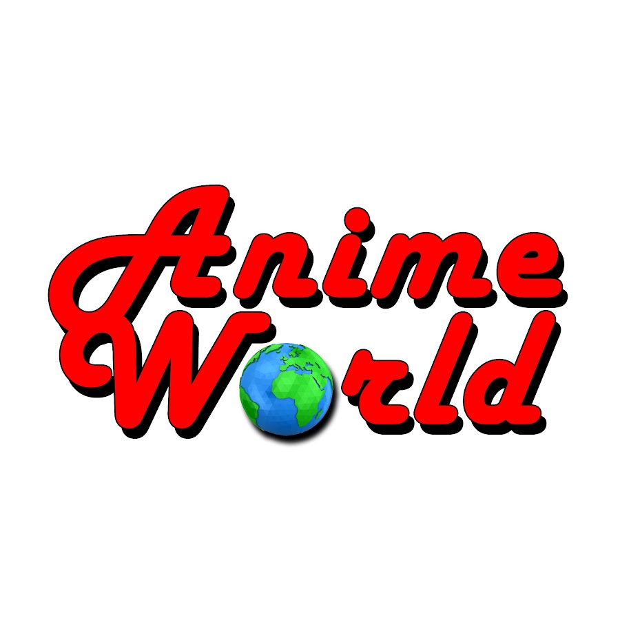 Anime World - YouTube