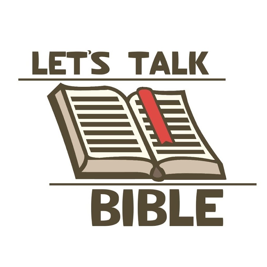 Let's Talk Bible - YouTube