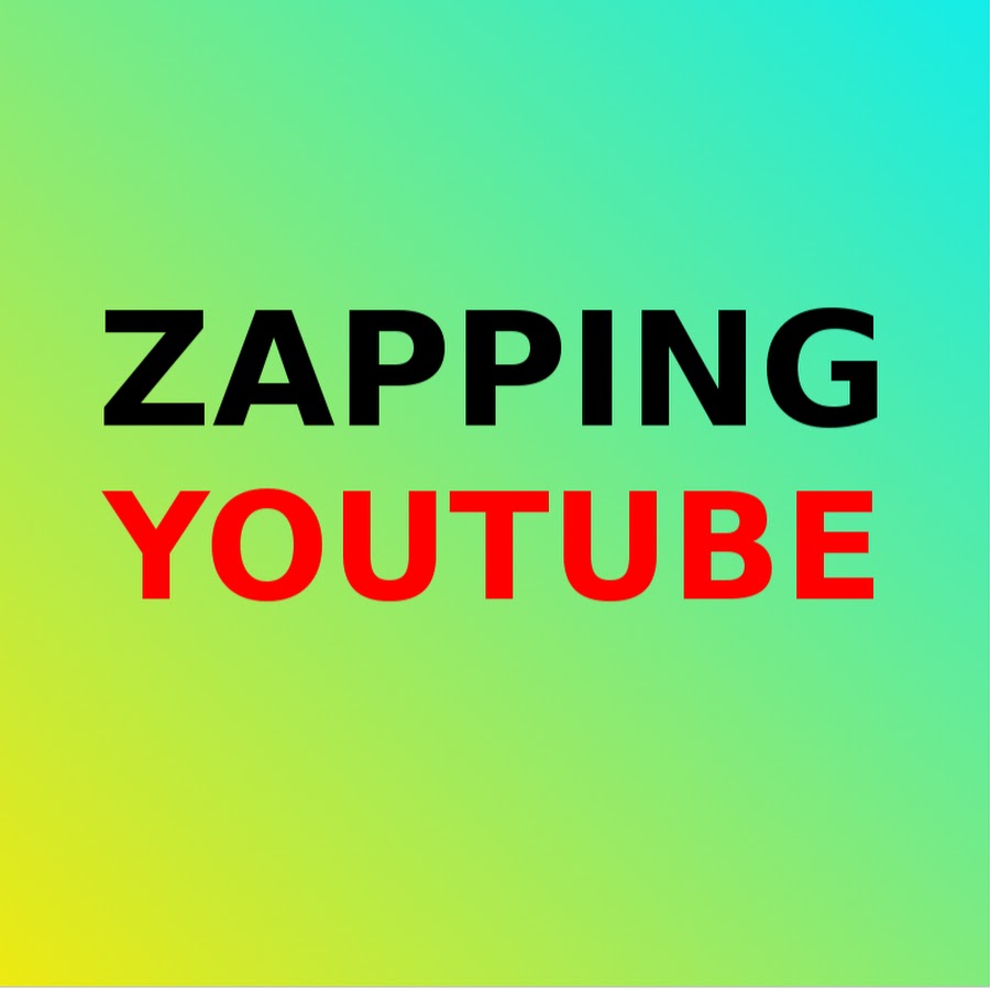Zapping YouTube - YouTube