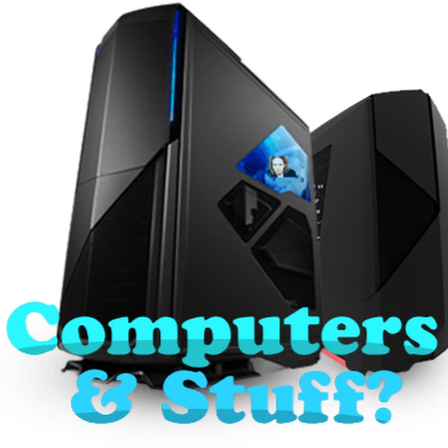 Computers & Stuff - YouTube