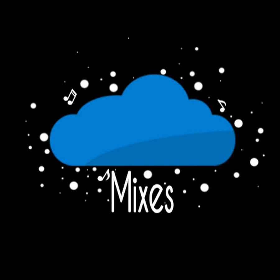 Cloud Mixes - YouTube