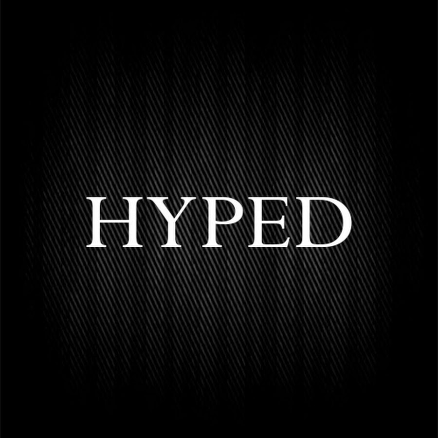HYPED - YouTube