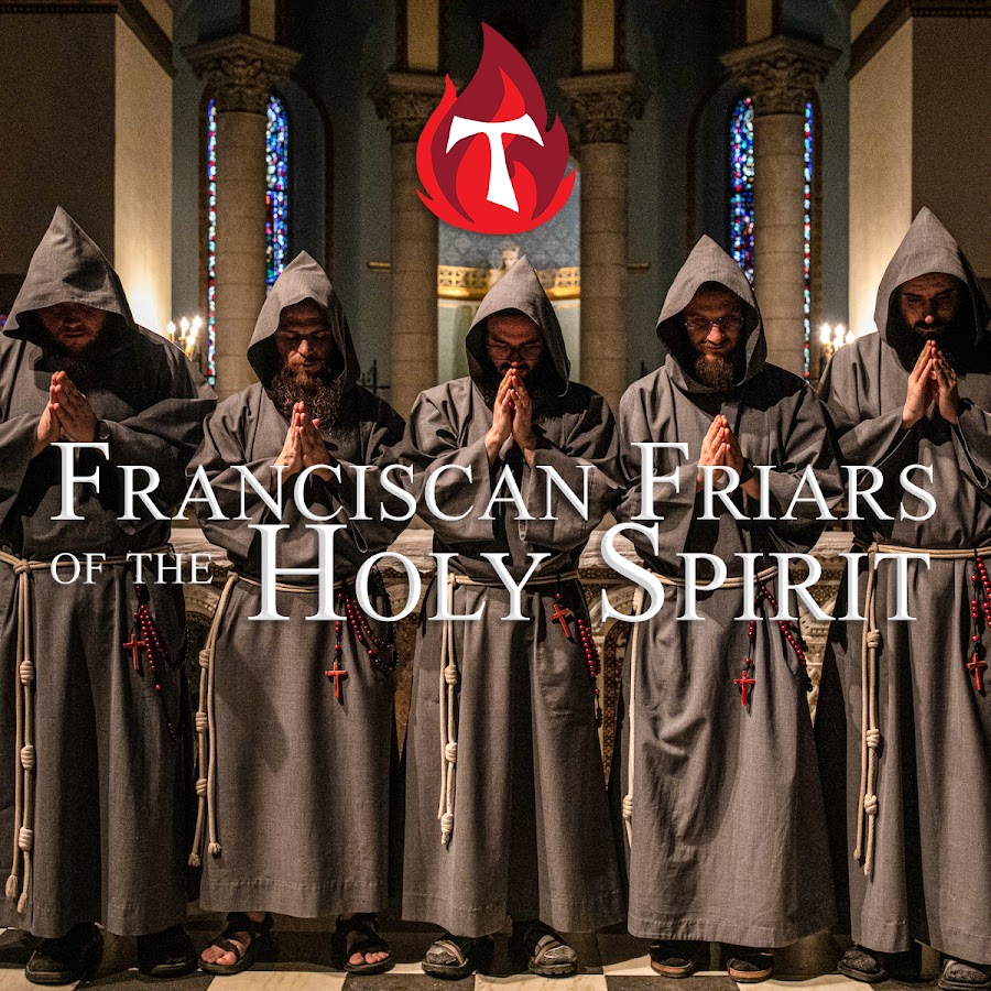 Franciscan Friars of the Holy Spirit - YouTube