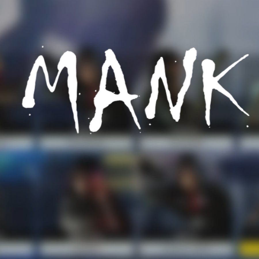 MANK - YouTube