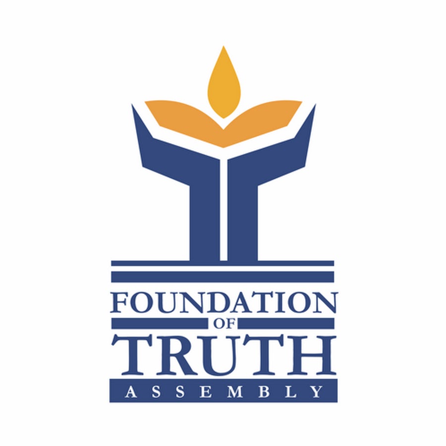 Foundation of Truth Assembly - YouTube