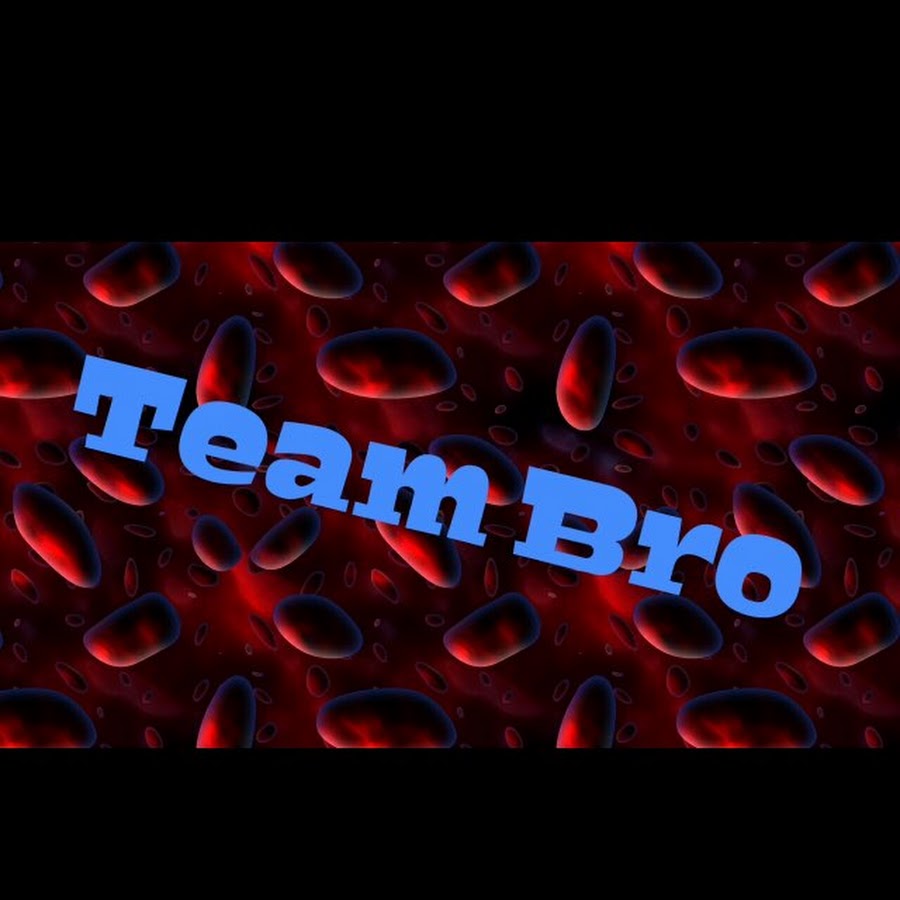 Team Bro - YouTube